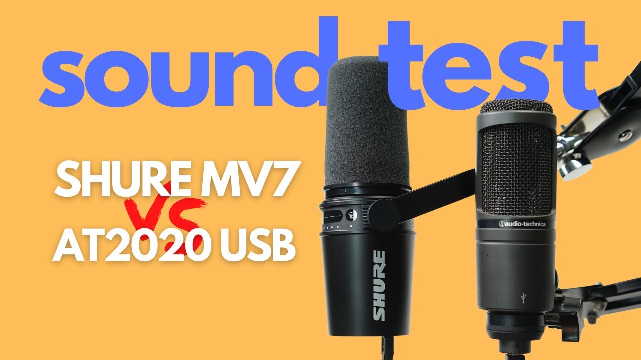 Shure MV7 vs AT2020 USB Sound Comparison - YouTube