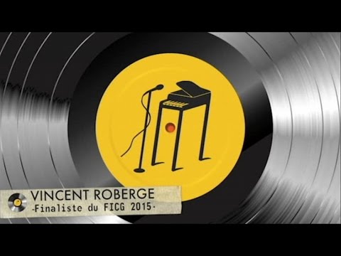 Vincent Roberge - Finaliste du FICG 2015 - YouTube
