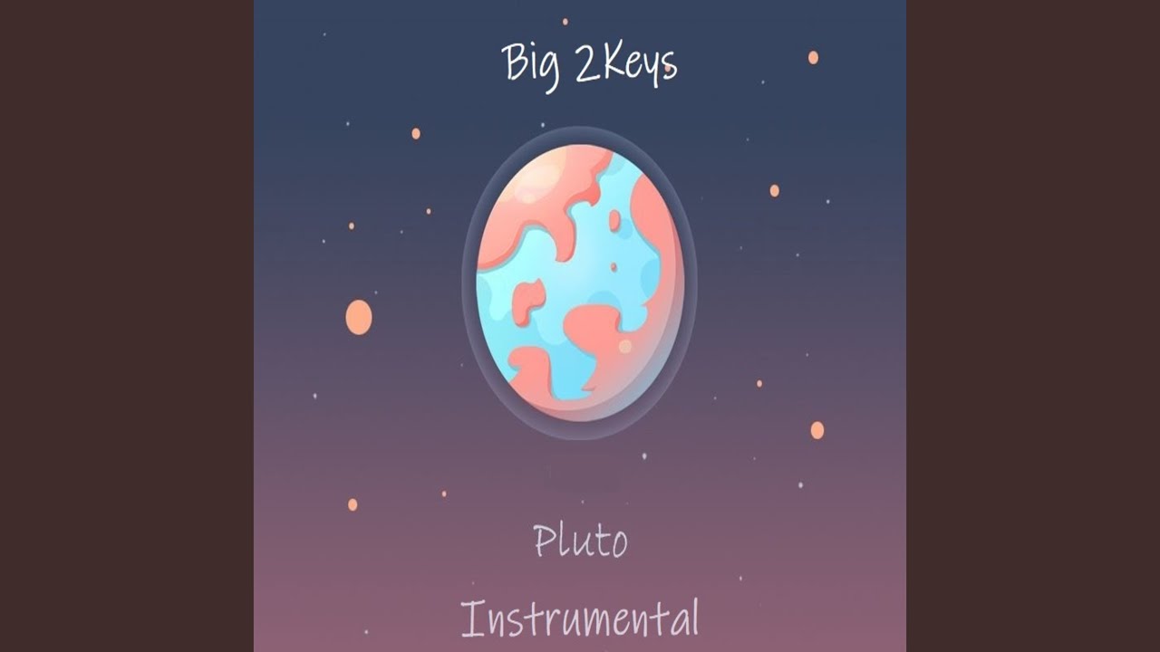 Pluto (Instrumental) - YouTube Music