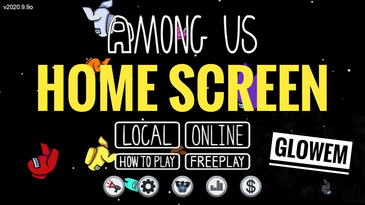 AMONG US - HOME SCREEN - YouTube