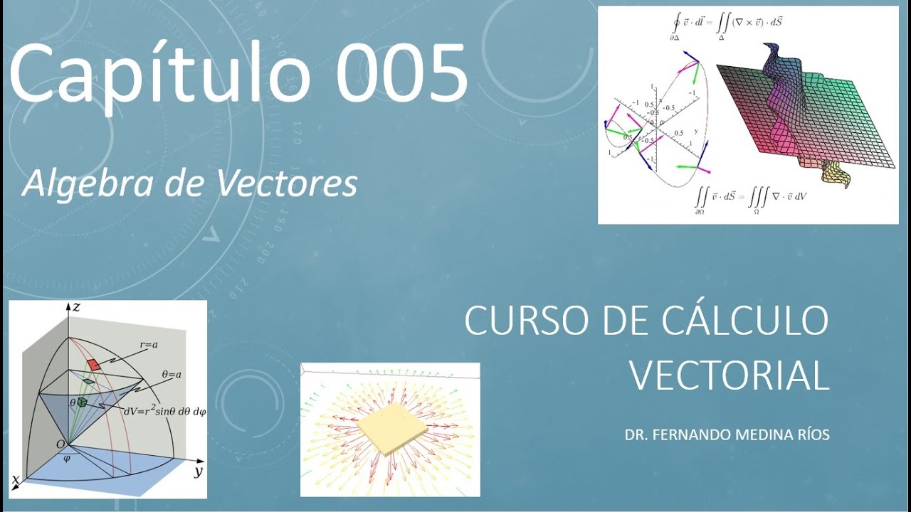 Propiedades Algebraicas de los Vectores (Cálculo Vectorial Cap. 005 ...