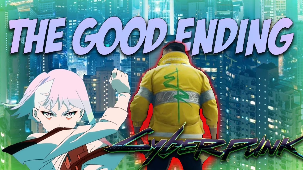 Cyberpunk Edgerunners - The Good Ending - YouTube