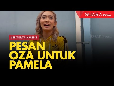 Duo Serigala Tersandung Perpecahan Pribadi, Oza Kioza Beri Pesan ke Pamela Safitri