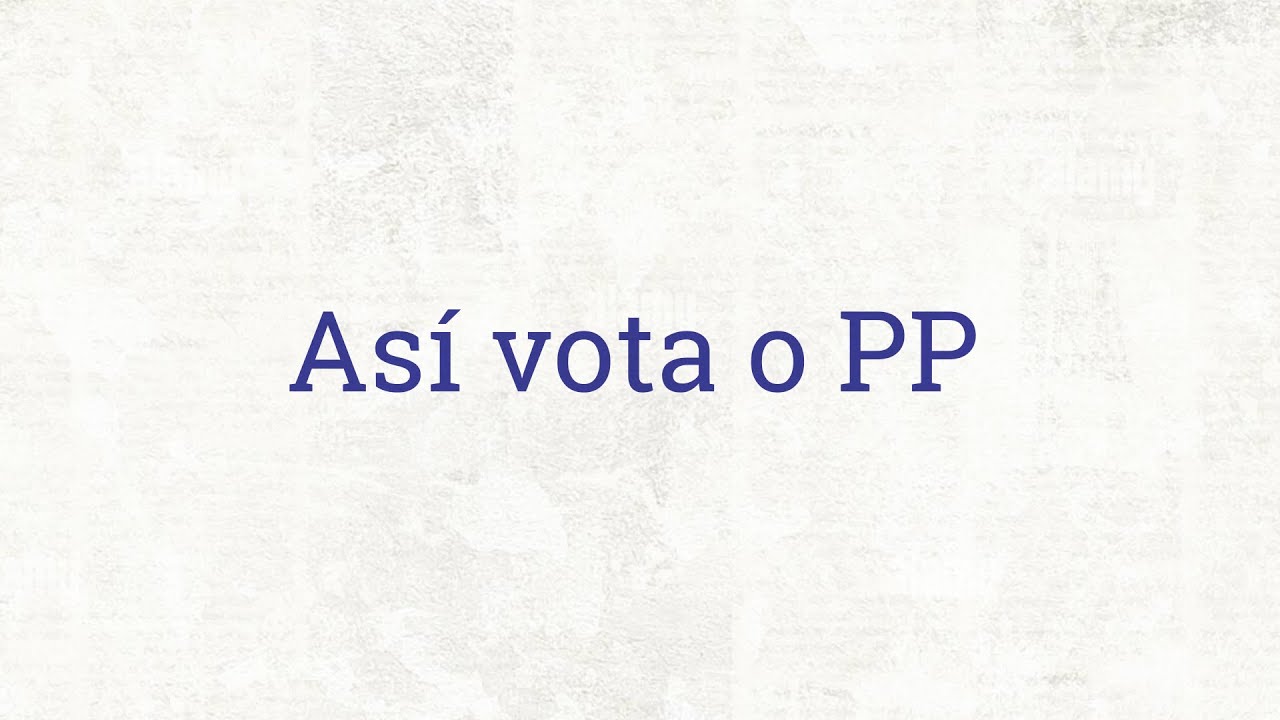 Así vota o PP! - YouTube