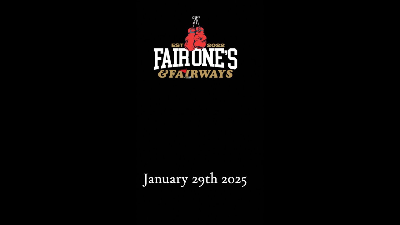 Fair Ones Fairways Jan 29, 2025 - YouTube