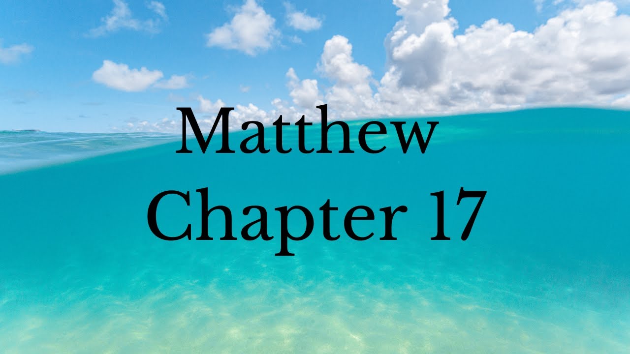Matthew 17 | The Transfiguration | Jesus Heals A Demon -Possessed Boy ...