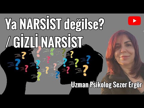 Ya Narsist değilse? /Gizli Narsist