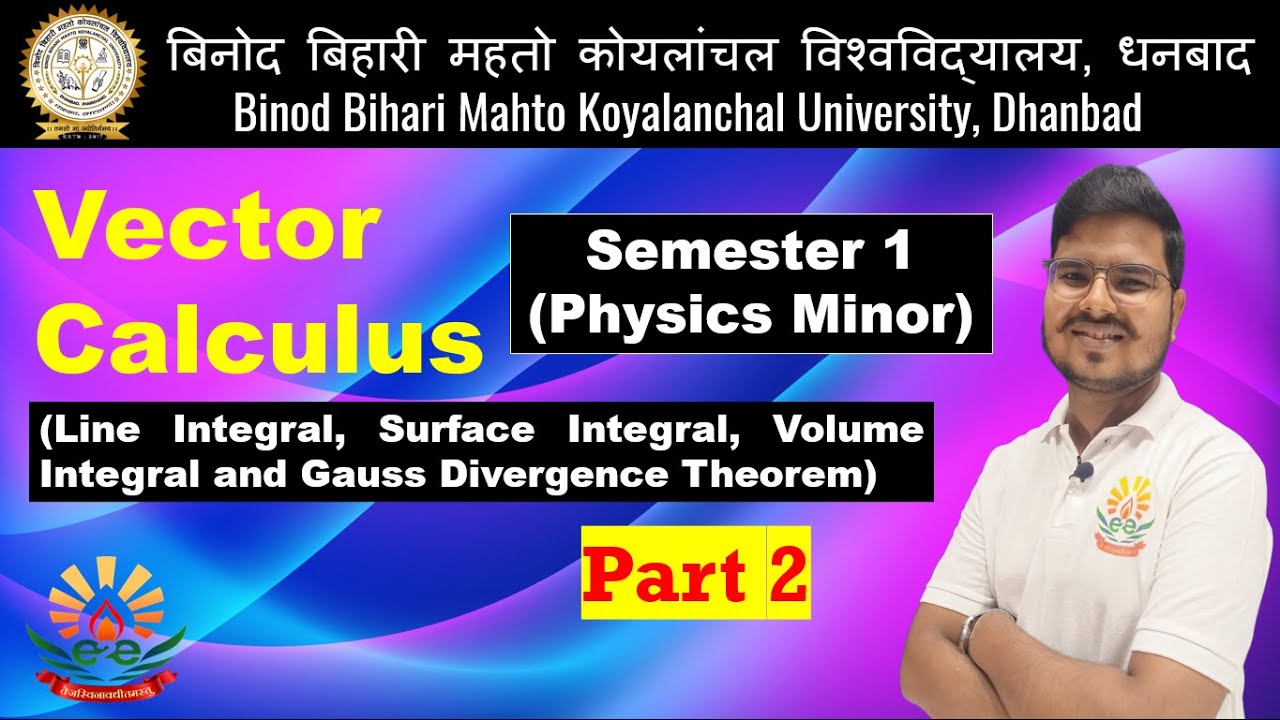 Vector Calculus Part 2 | Integral | BBMKU B.Sc. Physics Minor ...