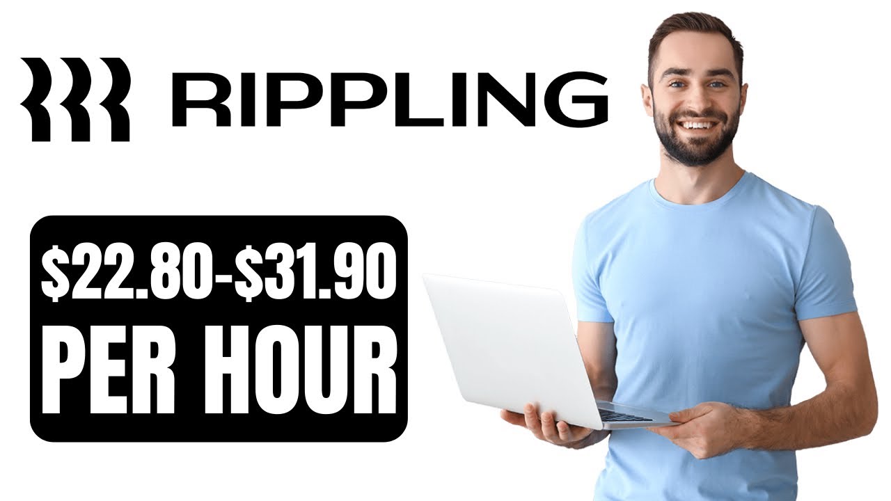 $22.80-$31.90 PER HOUR TO WORK FOR Rippling | 100% REMOTE WORK | WORK ...