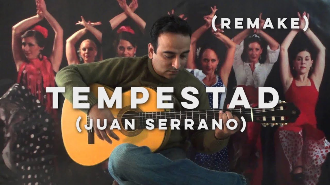 Tempestad (Remake) Rumba - Juan Serrano - YouTube