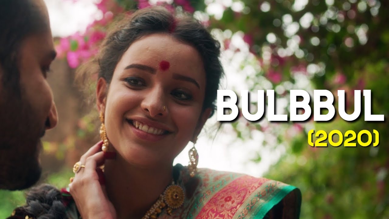 BULBBUL (2020) Explained In Hindi | Bengali Folklore & Facts Revealed ...