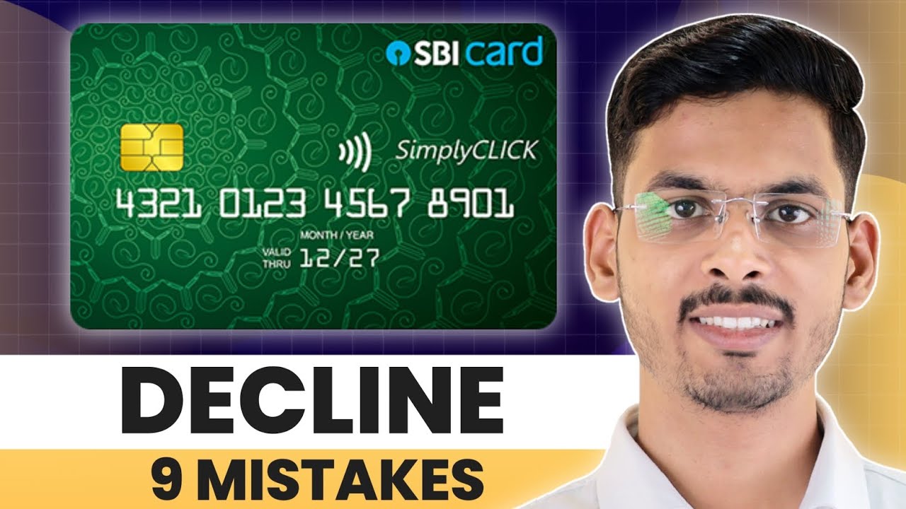 Sbi Credit Card Application Declined | 9 Big Mistakes Decline Your ...