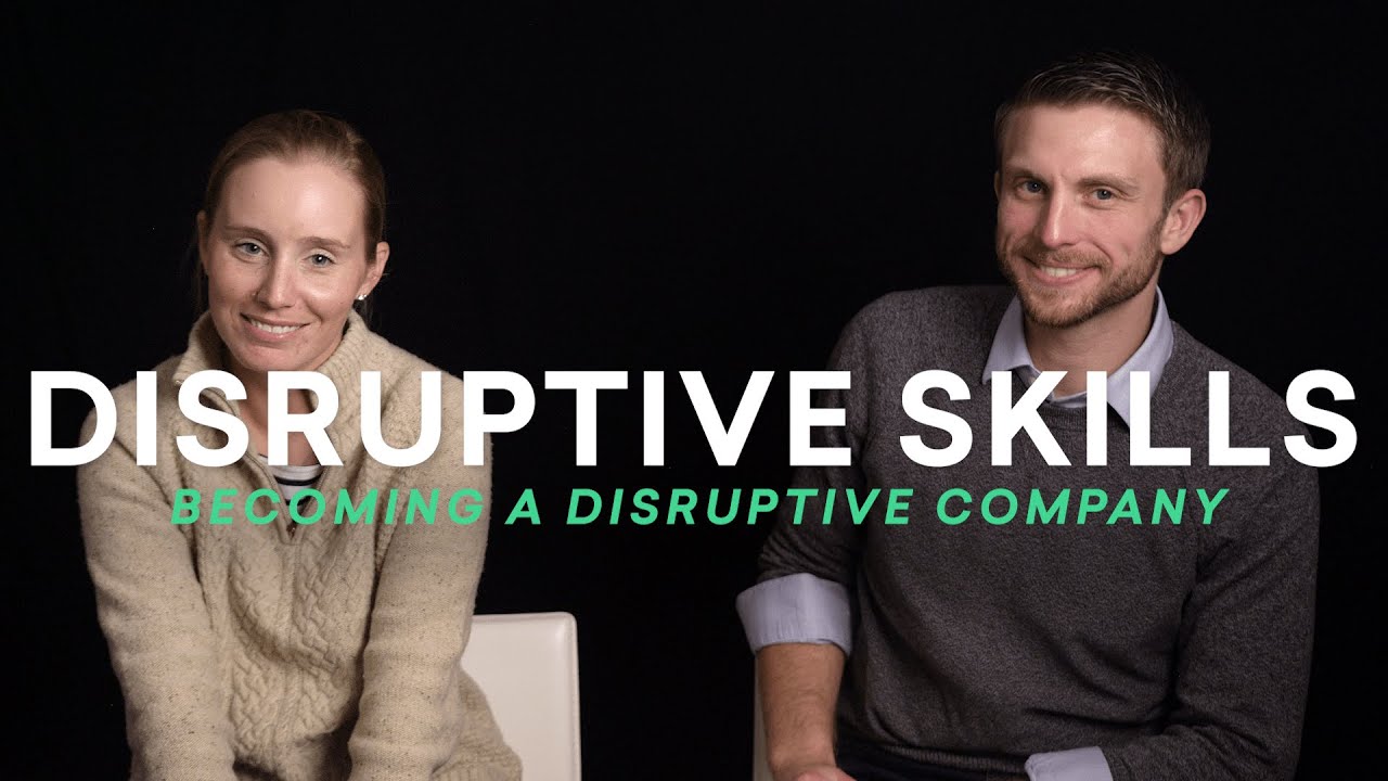 What Are Disruptive Skills, and How Do Companies Become “Disruptive ...