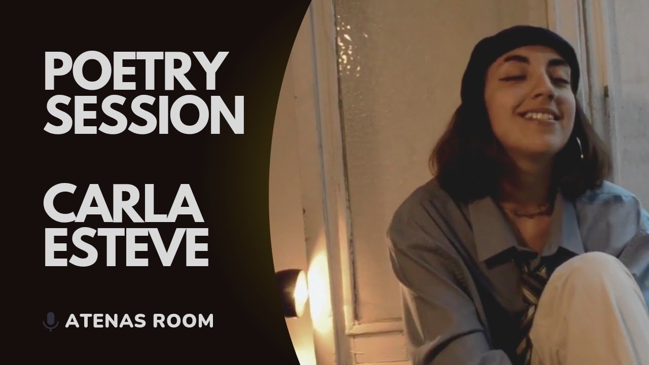 Carla Esteve - Poetry Session - AtenasRoom #1 - YouTube