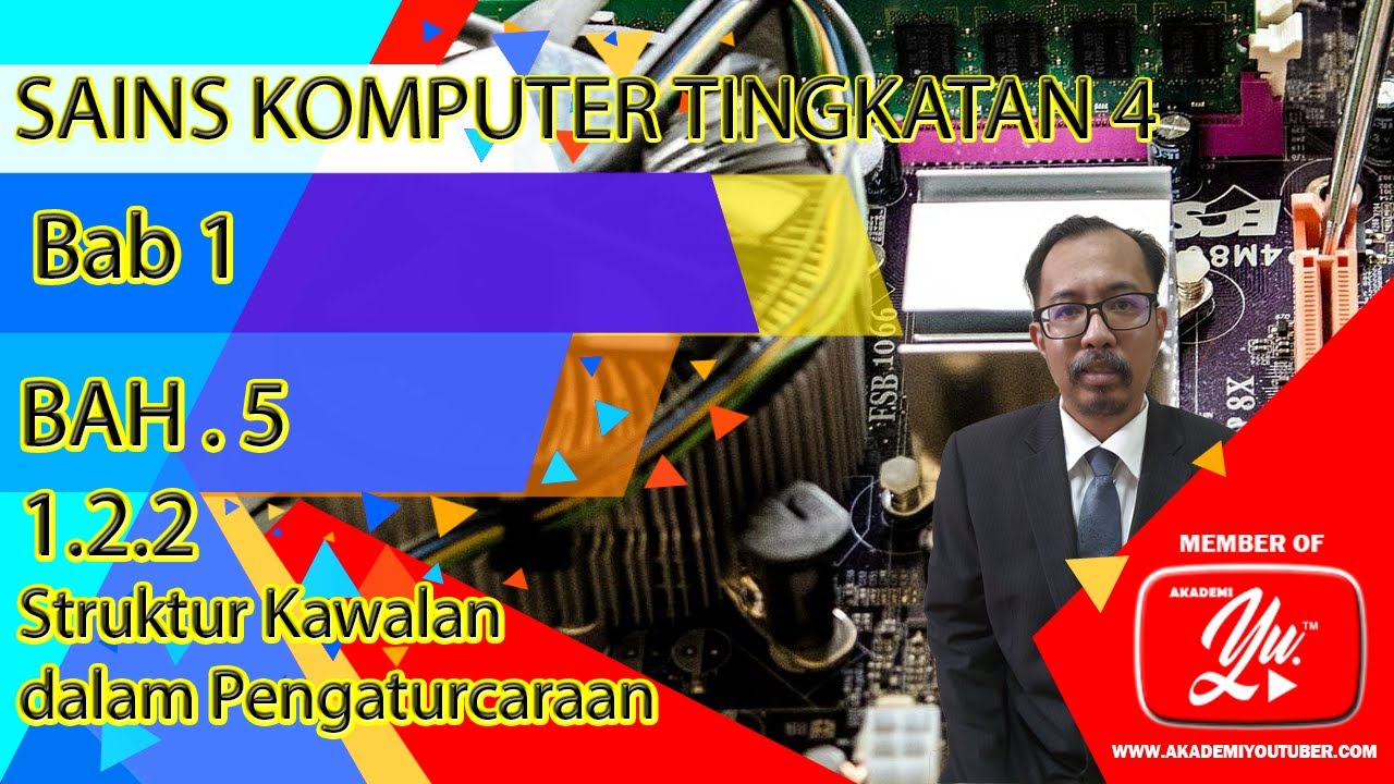 Sains Komputer Tingkatan 4 Bab 1 Bah.5 Struktur kawalan - YouTube
