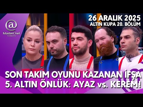 MASTERCHEF SON TAKIM OYUNU 5. ALTIN ÖNLÜK İFŞA AYAZ ALL STAR ALTIN KUPA 26 ARALIK  TV8 FULL İZLE TEK