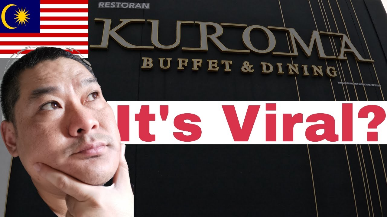 First Visit to Kuroma Buffet & Dining in Johor Bahru Malaysia, Ric ...