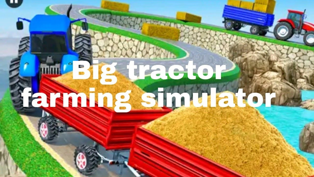 Big tractor farming simulator - android gameplay - YouTube
