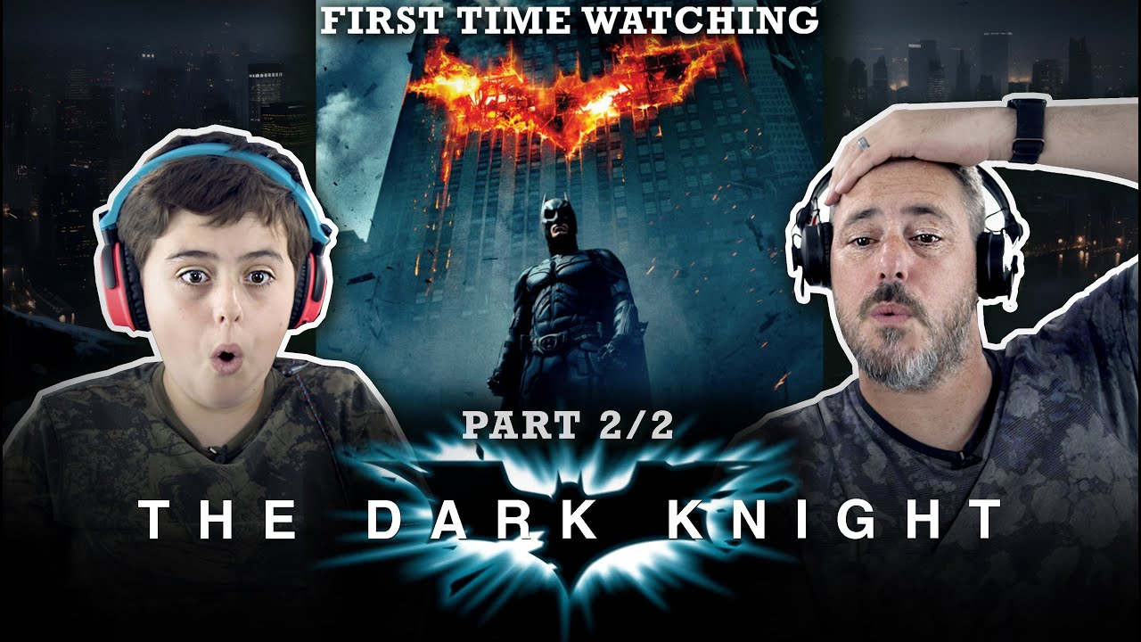 THE DARK KNIGHT - PART 2 (2008) FIRST TIME WATCHING - MOVIE REACTION ...