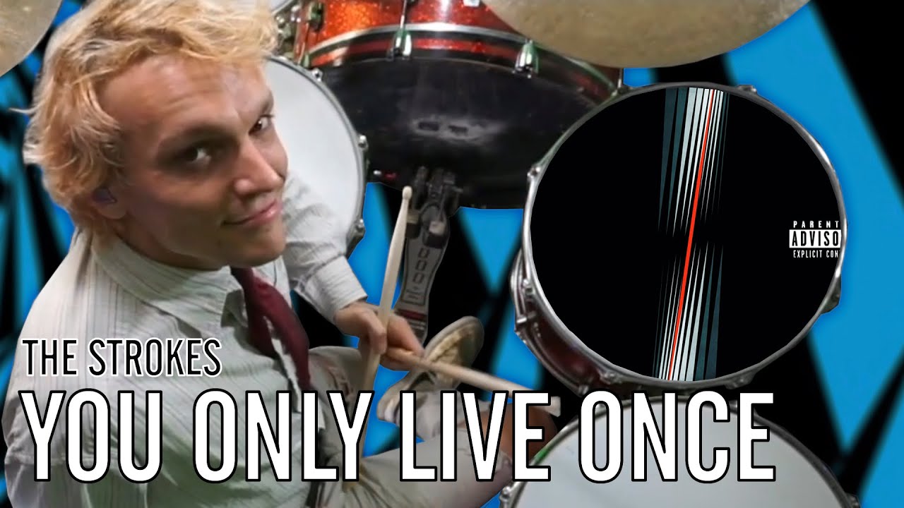 The Strokes - You Only Live Once | Office Drummer [First Playthrough ...