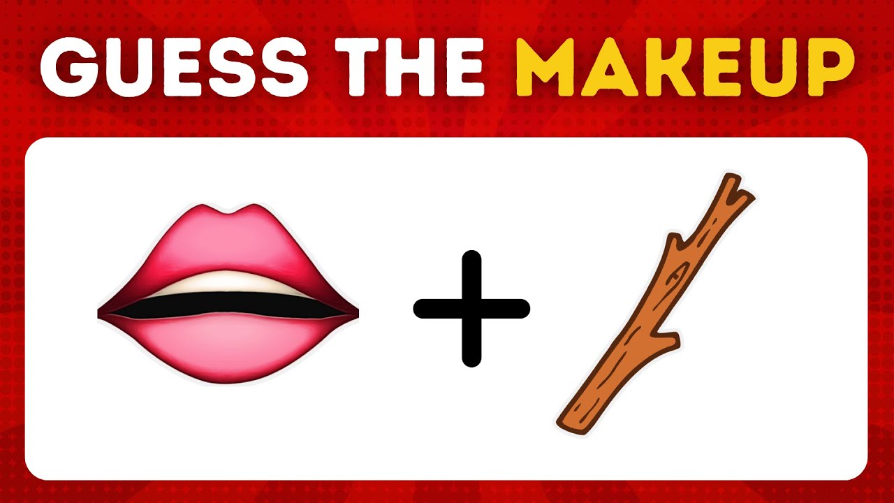 GUESS THE MAKEUP BY EMOJI 💄💋 NEW EMOJI QUIZ CHALLENGE 💅 Can you guess ...