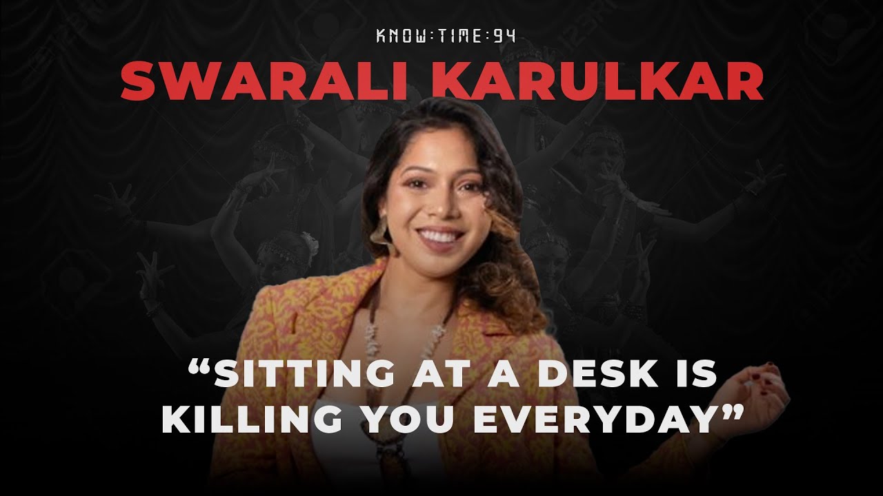 Dance, Movement Therapy & Wellness ft. Swarali Karulkar | Know Time #94 ...