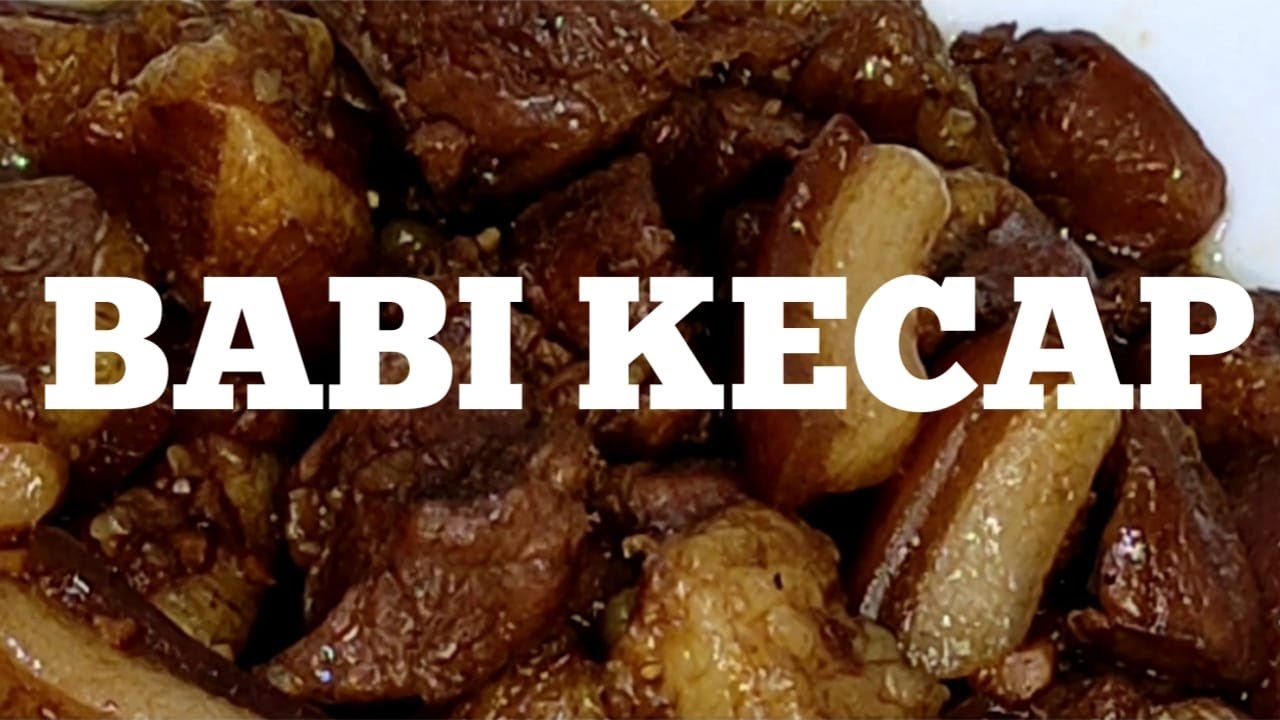 Babi Kecap / Babi Cin - YouTube