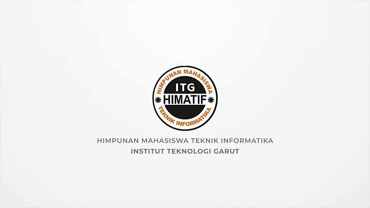 PROFIL HIMATIF INSTITUT TEKNOLOGI GARUT - YouTube