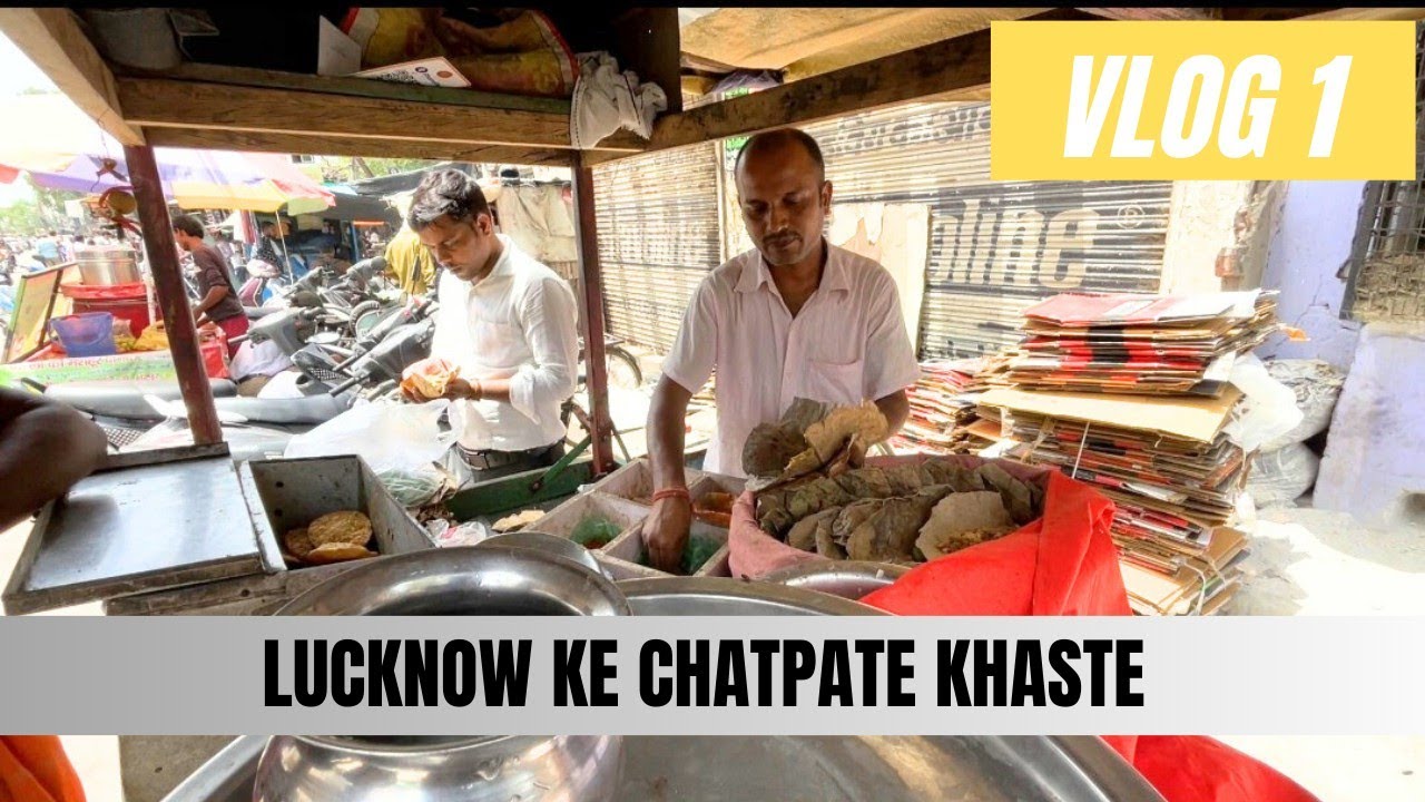 LUCKNOW KE CHATPATE KHASTE | VLOG 1 - YouTube