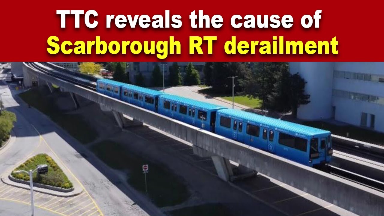 TTC reveals the cause of Scarborough RT derailment | Parvasi TV - YouTube