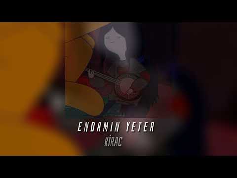 Kirac - Endamın yeter (speed up)
