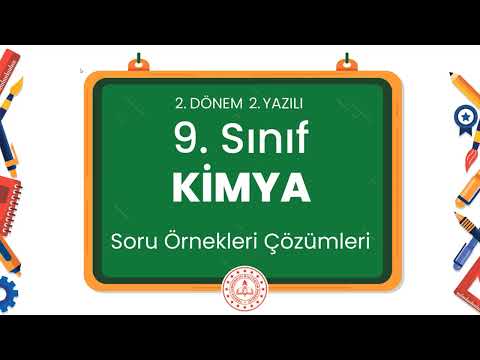 9. Sınıf Kimya 2. Dönem 2. Yazılı Soru Örnekleri Çözümleri (2024 - 2025)