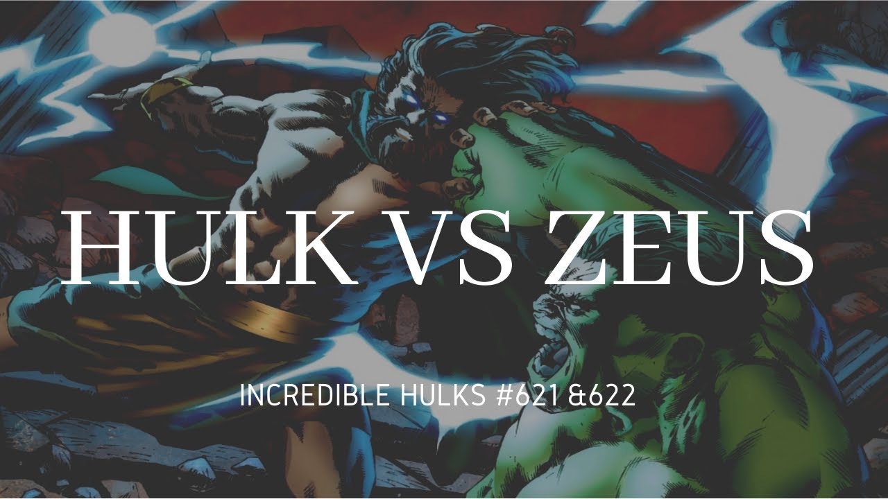 Hulk Vs Zeus (The Incredible Hulks #621 & #622) - YouTube