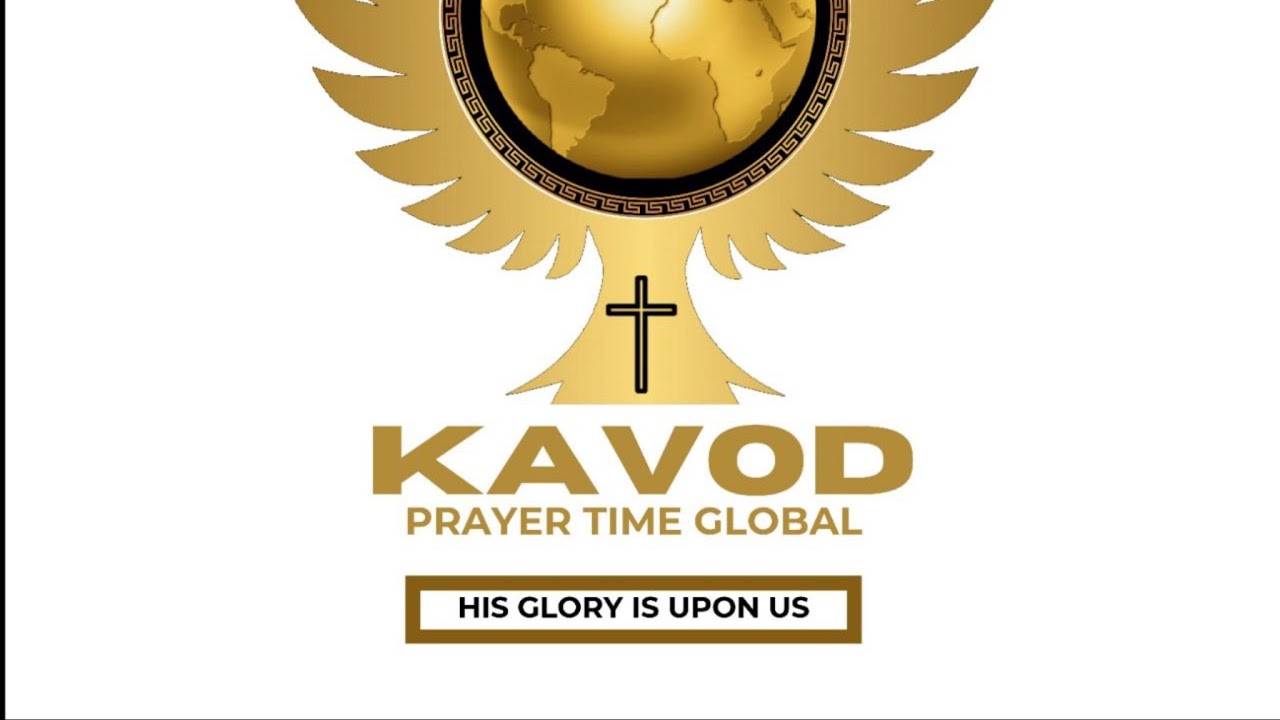 KAVOD PRAYER TIME GLOBAL Live Stream - YouTube