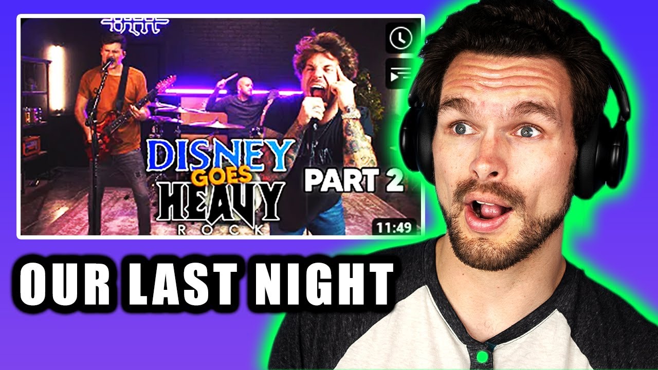 Singer's IMPRESSED Reaction: Our Last Night | Disney Goes Heavy Metal ...