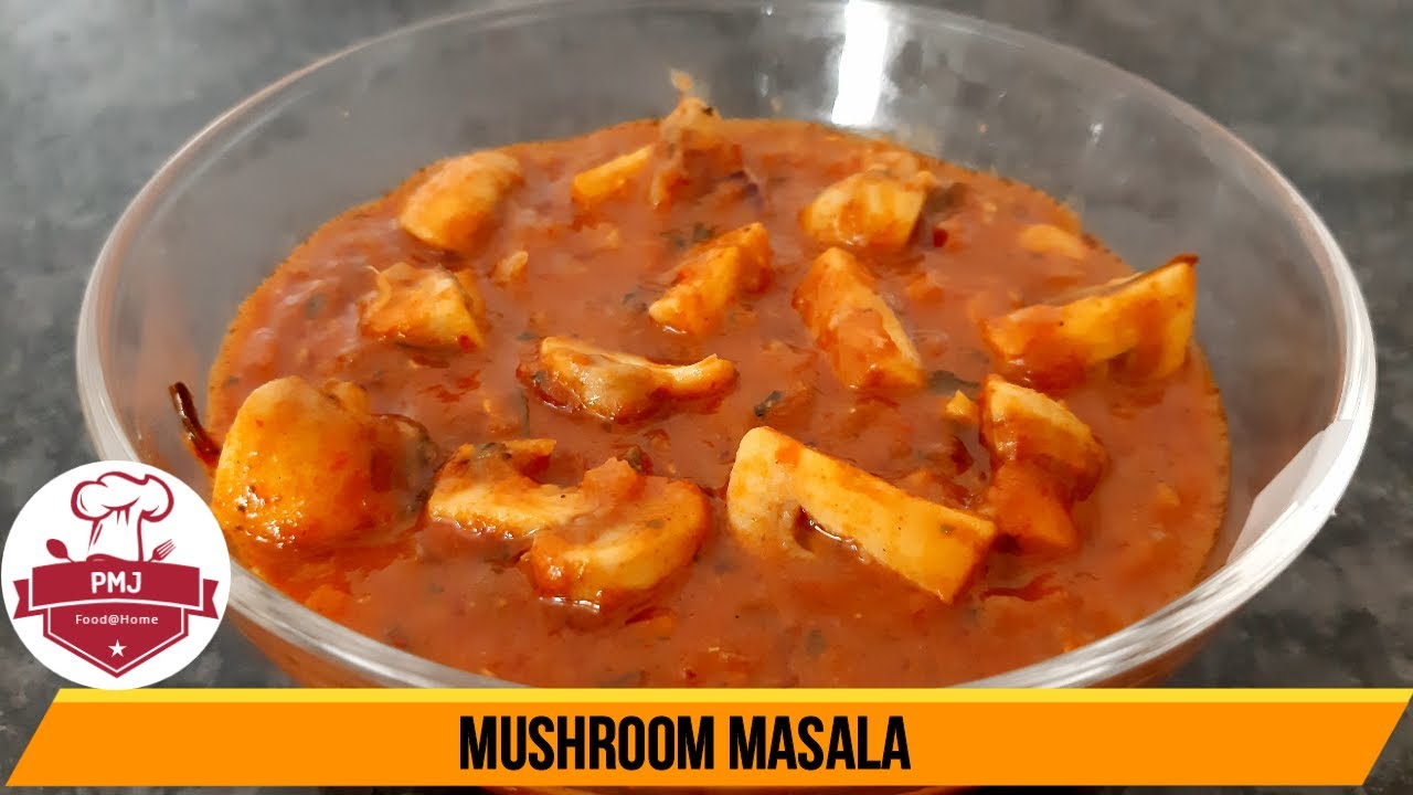 मशरूम मसाला | Mushroom Masala Recipe in Marathi by PMJ - YouTube