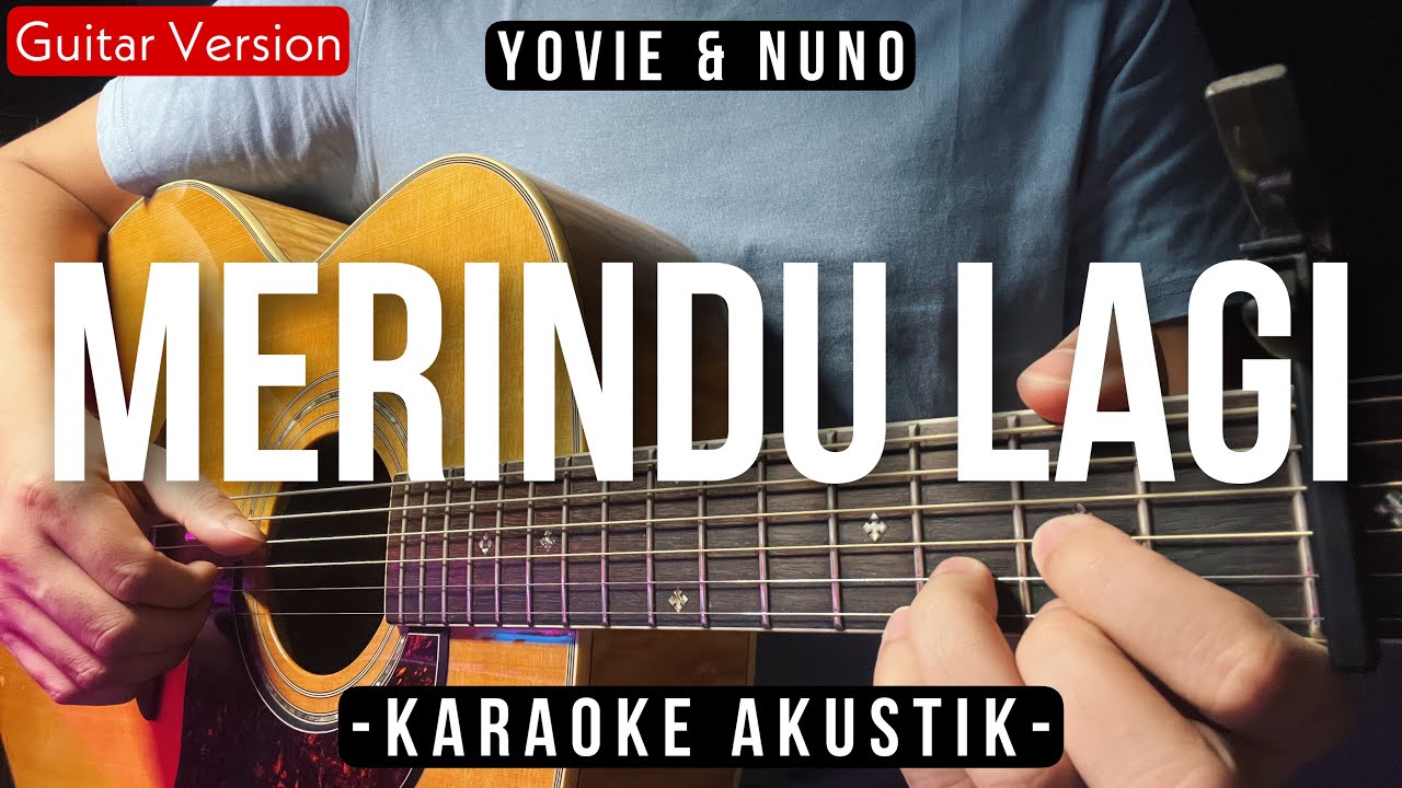 Merindu Lagi (Karaoke Akustik) - Yovie & Nuno (Tiktok Viral | Syifa ...