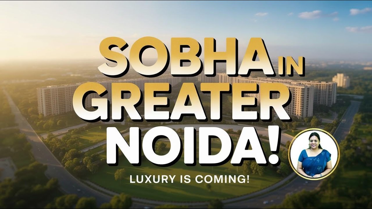 Sobha's NEW Project in Greater Noida REVEALED! - YouTube