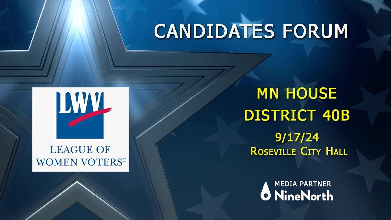 2024 Candidate Forum: MN House District 40B presented by the Roseville ...