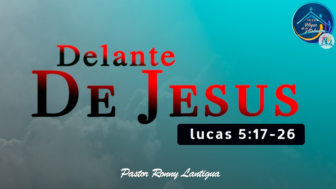 DELANTE DE JESÚS - PASTOR RONNY LANTIGUA - YouTube