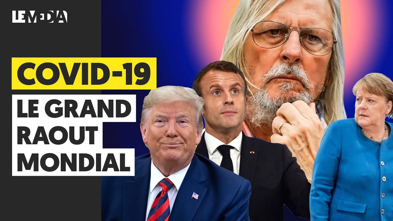 COVID-19 : LE GRAND RAOUT MONDIAL - YouTube