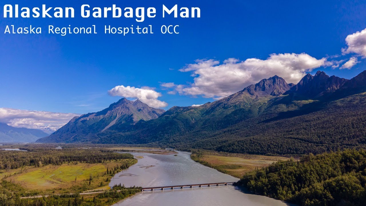 Alaskan Garbage Man - Alaska Regional Hospital OCC (Cardboard) - YouTube
