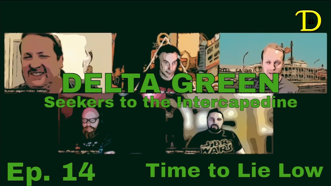 Delta Green RPG Actual Play | Ep. 14 Time To Lie Low - YouTube