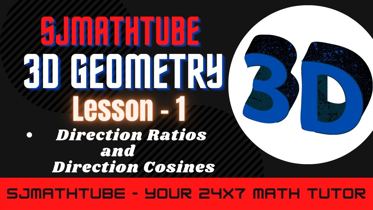 3D Geometry - LESSON 1 : Direction Ratios And Cosines Made Easy With ...