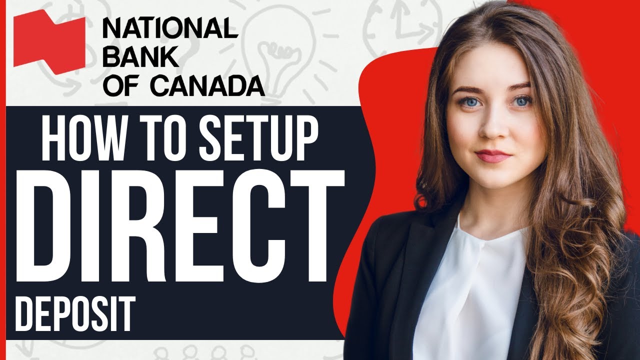How To Set Up Direct Deposit on National Bank Of Canada (2024) - YouTube