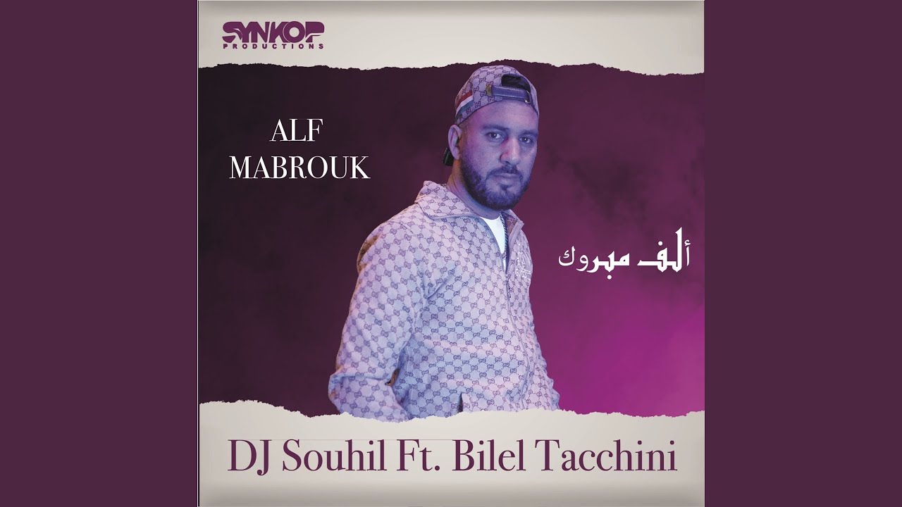 Alf Mabrouk (feat. Bilel Tacchini) - YouTube