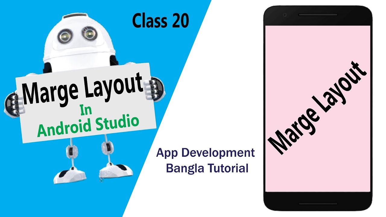 Marge Layout In Android Studio (Class_20) || App Development Bangla ...