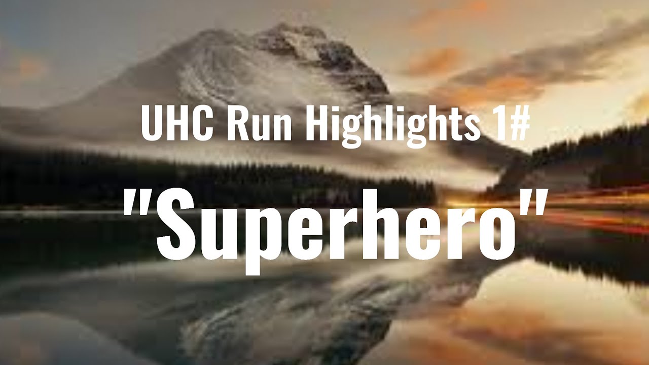 UHC Run Highlights 1# - "Superhero" - YouTube