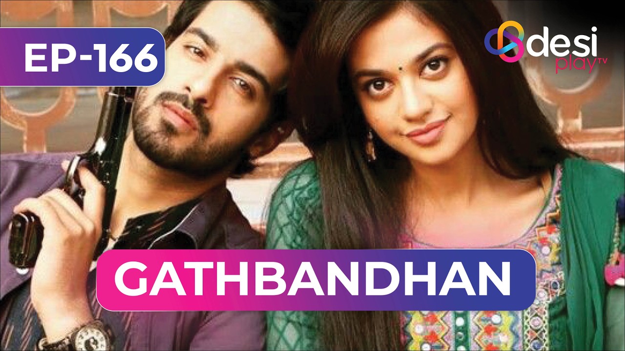 GATHBANDHAN | Full Episode 166 | Is The Bomb Real? | Play-English - YouTube