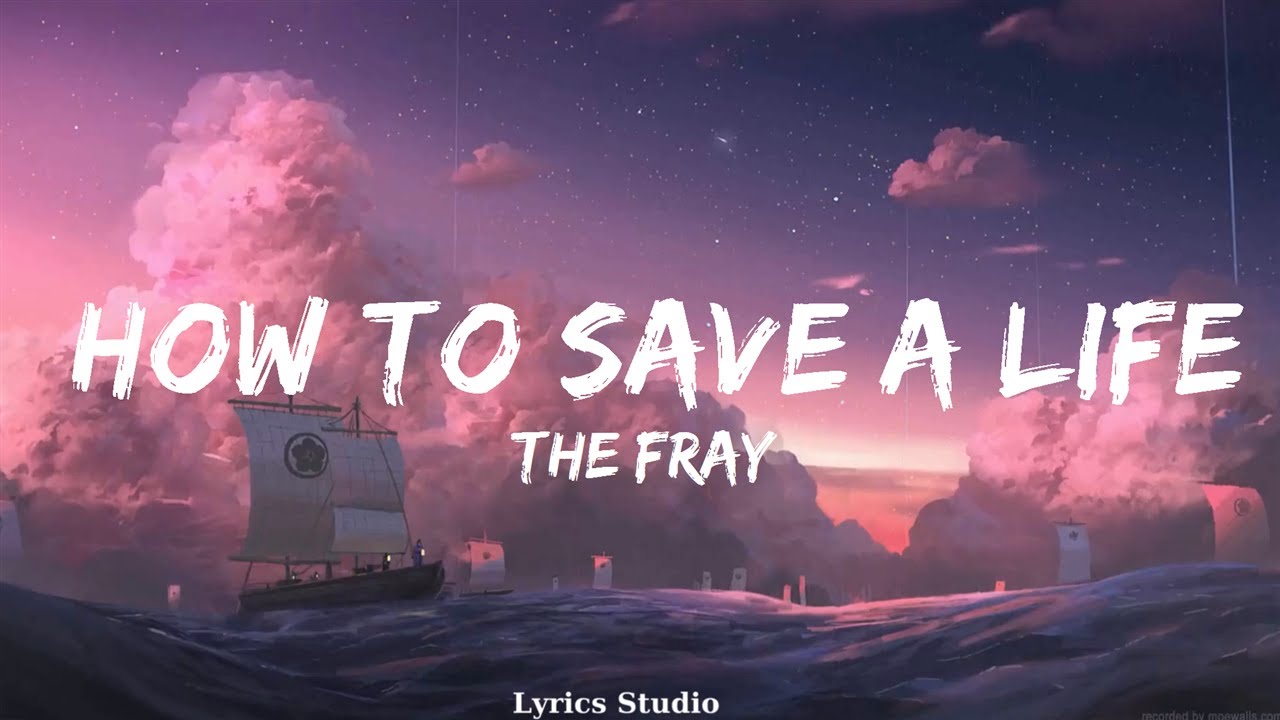 The Fray - How to Save a Life (Lyrics) || Music Ayers - YouTube